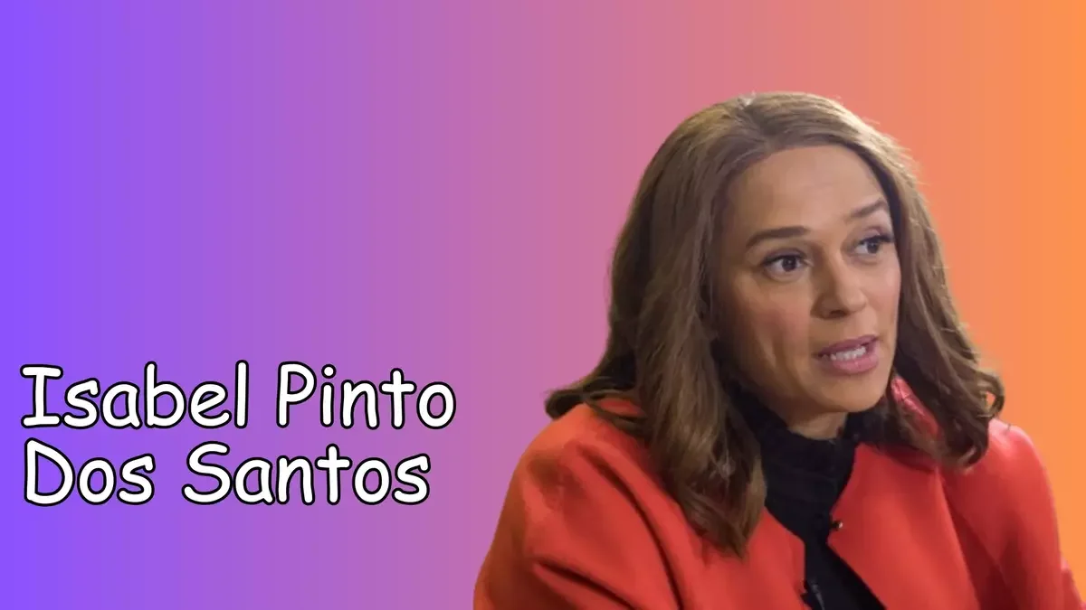 Isabel Pinto Dos Santos, Âge & Wikipedia - LaCélébrité