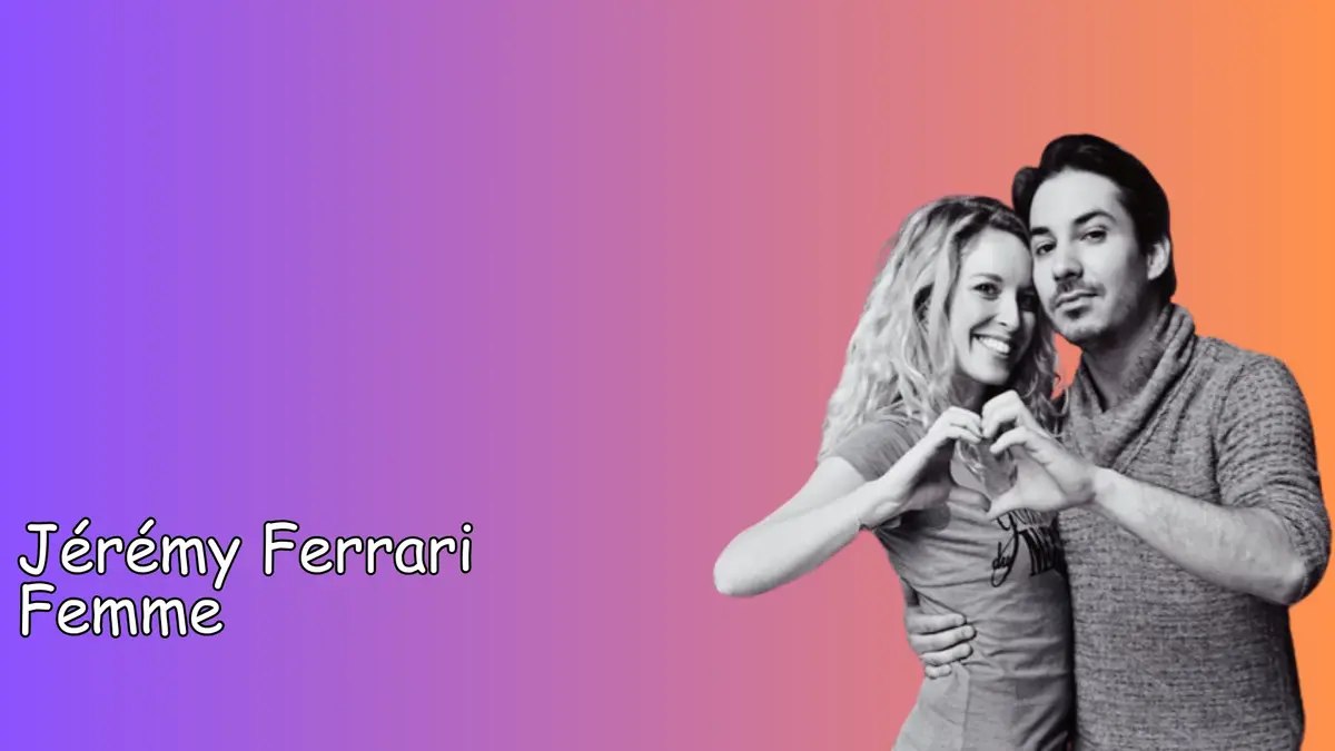 Jérémy Ferrari Femme (Couple & Compagne) - LaCélébrité