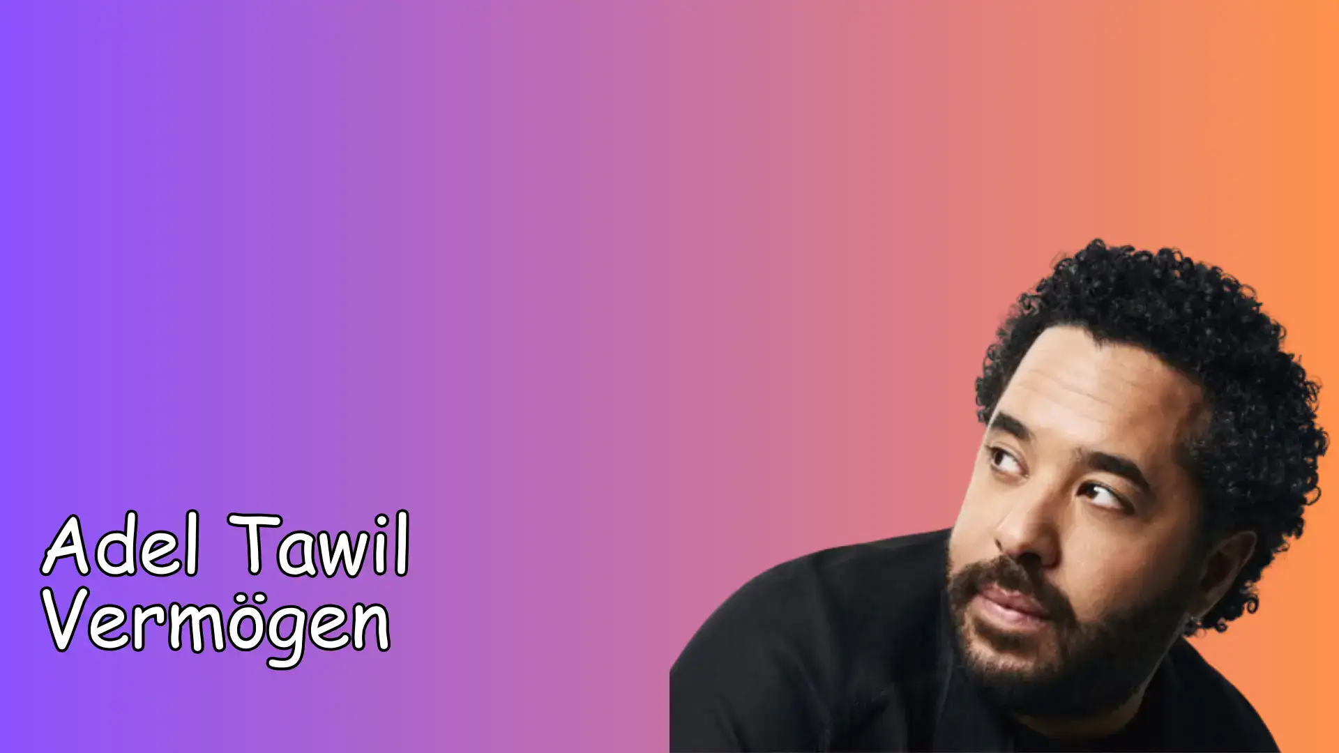 Adel Tawil Vermögen - LaCélébrité